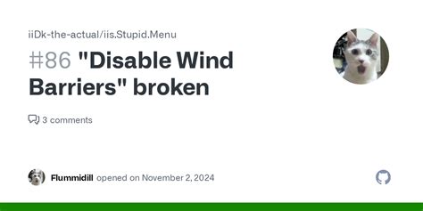 Disable Wind Barriers Broken Issue Iidk The Actual Iis Stupid