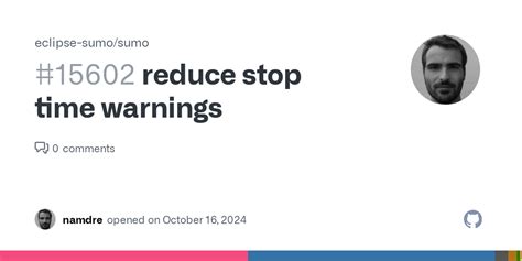 Reduce Stop Time Warnings · Issue 15602 · Eclipse Sumosumo · Github
