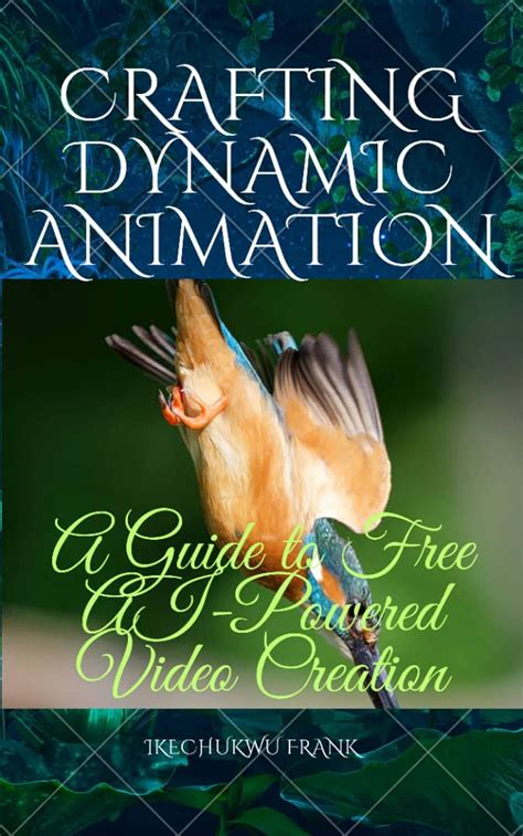 Crafting Dynamic Animation Ebook By Ikechukwu Frank Epub Book