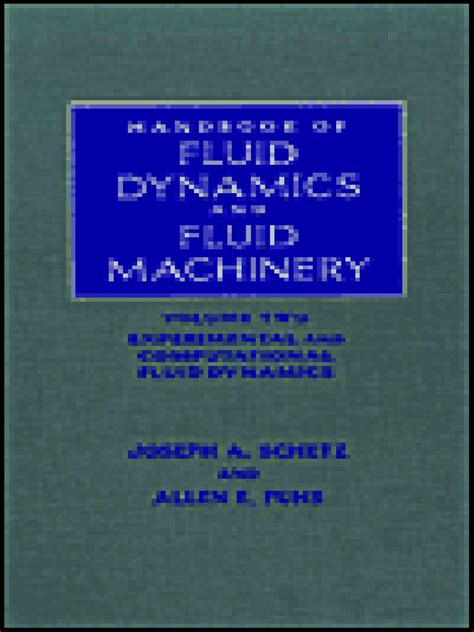 Joseph A Schetz Allen E Fuhs Handbook Of Fluid Dynamics And Fluid Machinery Wiley 1996 Pdf Joseph A Schetz Allen E Fuhs Handbook Of Fluid Dynamics And Fluid Machinery Wiley 1996 Pdf