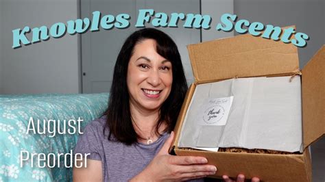 Knowles Farm Scents Wax August Preorder YouTube