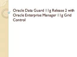 Ppt Oracle Data Guard G Release With Oracle Enterprise Manager