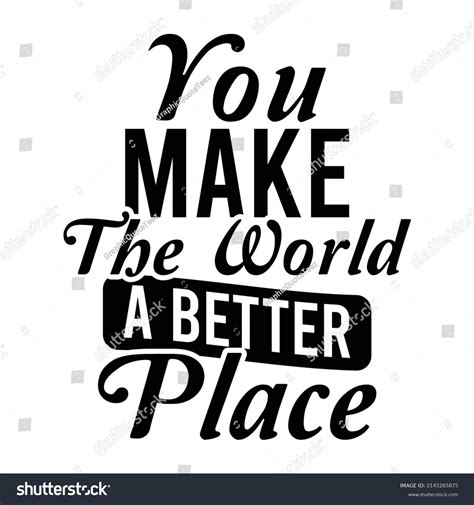 You Make World Better Place Couple Stock Vector Royalty Free