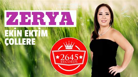 Zerya Ekin Ektim Çöllere YouTube