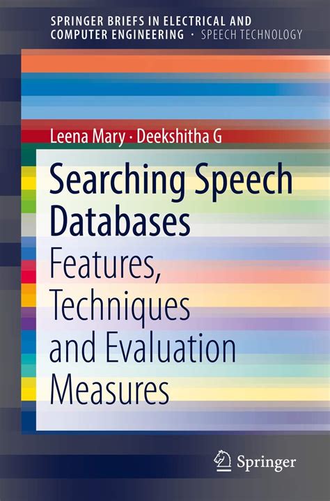 Searching Speech Databases Features Techniques And Evaluation