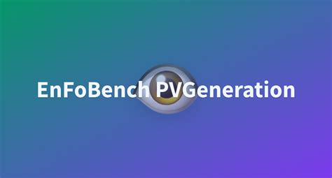 EnFoBench PVGeneration A Hugging Face Space By EDS Lab