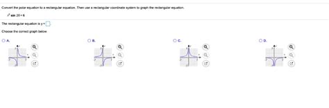 Solved Convert The Polar Equation To A Rectangular Equation Chegg Com