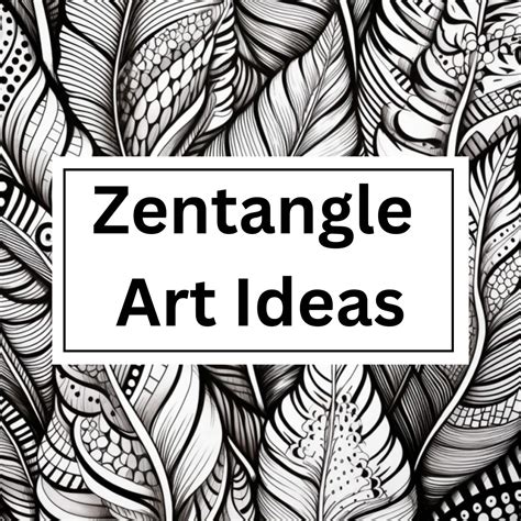 Zentangle Patterns Ideas