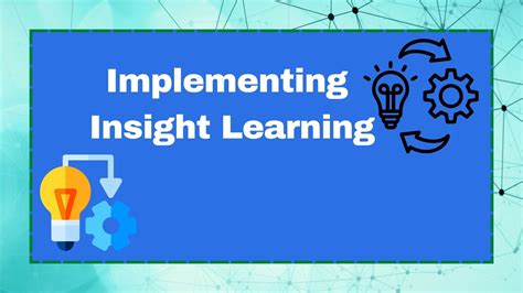 Unlocking The Potential Of Insight Learning A Comprehensive Guide