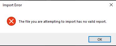 The File You Are Attempting To Import Has No Valid Report When
