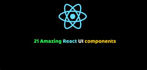 Amazing React UI Components For Faster React Development