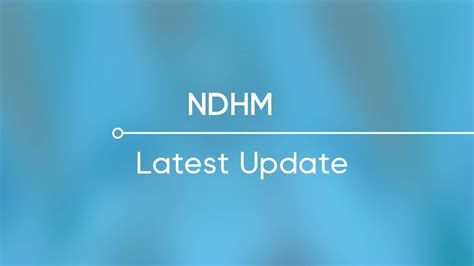 Ndhm What Are The Latest Updates On This Pioneering Initiative After Its Launch This August