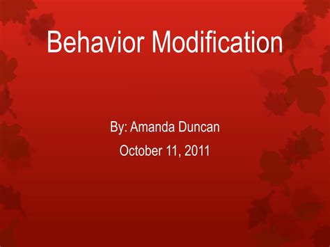 Ppt Behavior Modification Powerpoint Presentation Free Download Id3235094