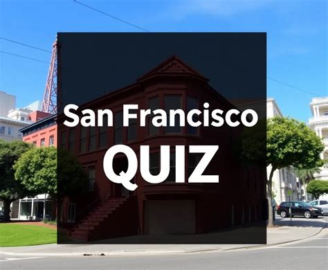 The San Francisco General Knowledge Quiz