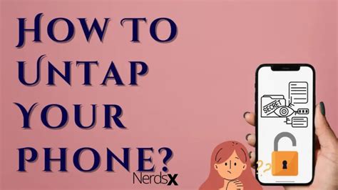 How To Untap Your Phone Techbiva Everything Of Tech