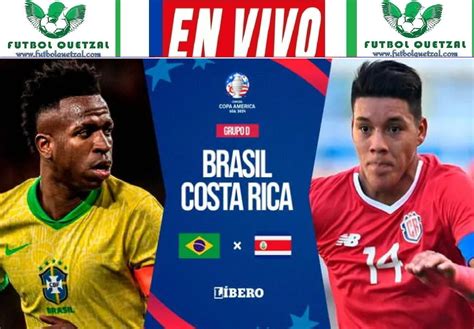Ver Brasil Vs Costa Rica Ver En Vivo Online Tv Por La Copa América 2024