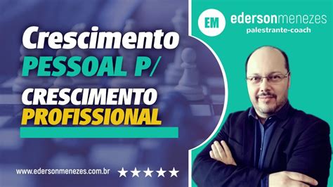 Crescimento Pessoal E Crescimento Profissional Desenvolvimento