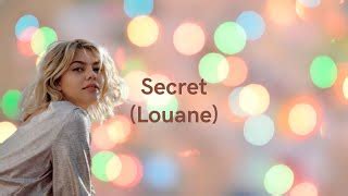Secret LOUANE Paroles Lyrics Akkorde Chordify