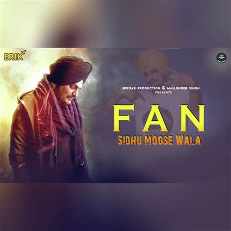 Fan Sidhu Moose Wala Songs Download Free Online Songs Jiosaavn
