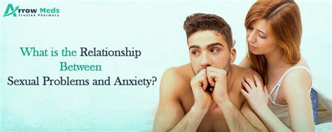 How Sexual Performance Is Related To Anxiety