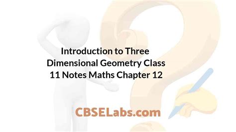 Introduction To Three Dimensional Geometry Class 11 Notes Maths Chapter 12 Cbse Labs