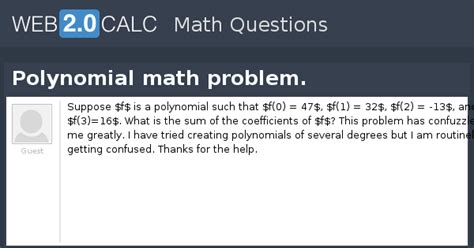 View Question Polynomial Math Problem