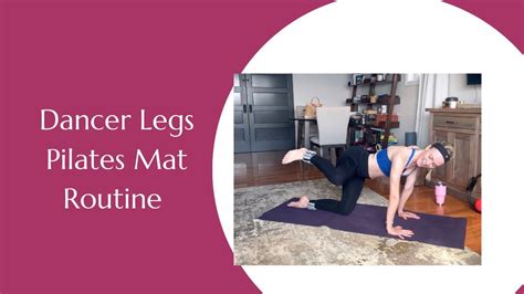 15 Minute “dancer Legs” Pilates Mat Youtube