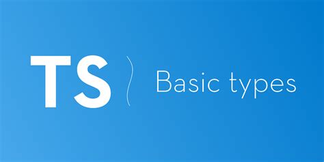 Ts Basic Types This Series Of Notes Is A Synthesis Of By Elcoosp Medium