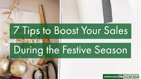 7 Tips To Boost Your Sales During The Festive Season