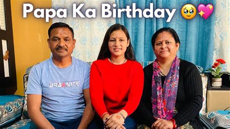 Papa Ka Birthday Celebration Daily Vlogs With Miss Parihar Youtube