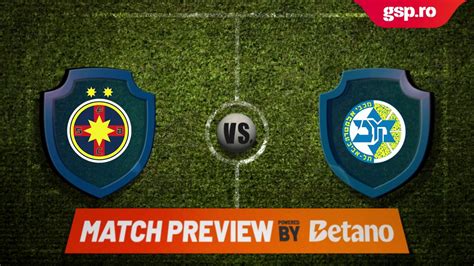 Match Preview Fcsb Vs Maccabi Tel Aviv Turul Secund Preliminar Al