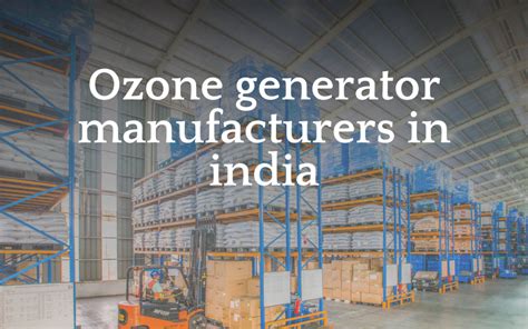 Ozone Generator Manufacturers In India Ozone India