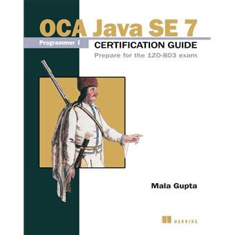 Oca Java Se Programmer I Certification Guide Broch Inconnus