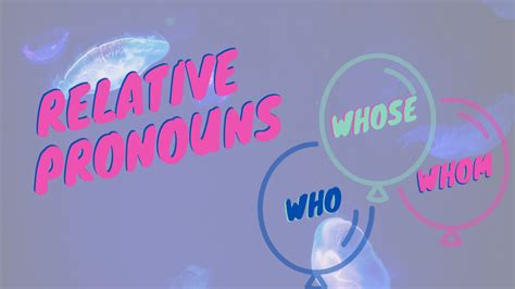 Relative Clauses Part Two How To Use Who Whom Whose PELA
