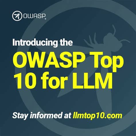 Owasp Top 10 For Large Language Model Applications And Generative Ai On Linkedin Aisecurity Ai