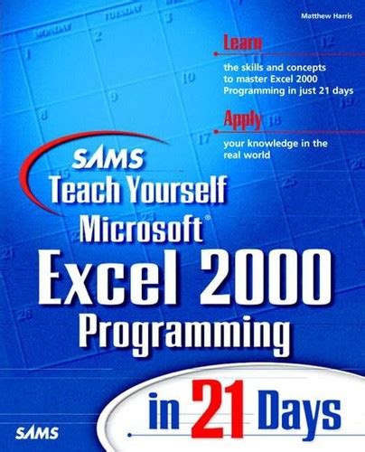 Sams Teach Yourself Excel 2000 Programming In 21 Days By Harris 672315432 Ebay