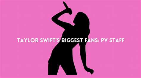 Taylor Swifts Biggest Fans Pv Staff The Valley Echo