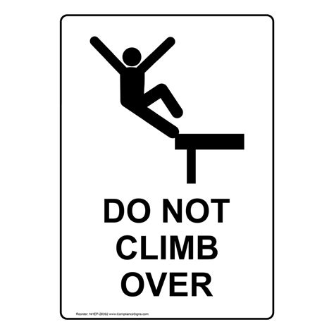 Portrait Do Not Climb Over Sign With Symbol NHEP 28392