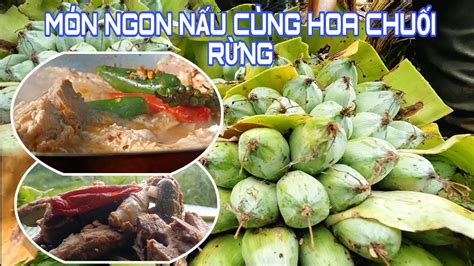 Thu Hoạch Chuối Mồ Côi Món Ngon Nấu Cùng Hoa Chuối Rừng Khói Tây