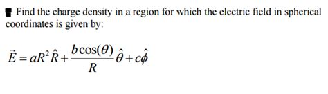 Solved Find The Charge Density In A Region For Which The