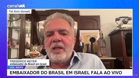 Embaixador do Brasil em Israel esclarece declaração Revista Bras il