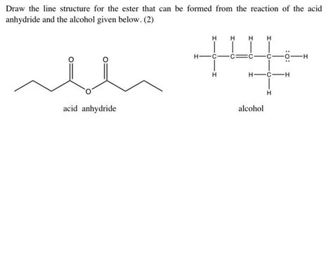 Solved Draw The Line Structure For The Ester That Can Be Chegg Com