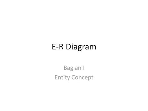 Pdf E R Diagrame R Diagram Bagian I Entity Concept Database