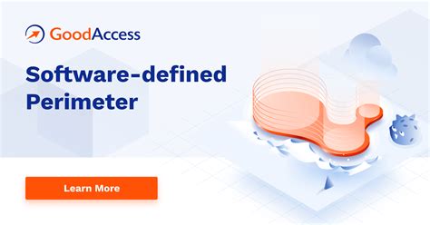 Software Defined Perimeter From Goodaccess