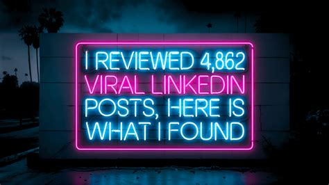 I Reviewed 4 862 Viral Linkedin Posts Here Is What I Found