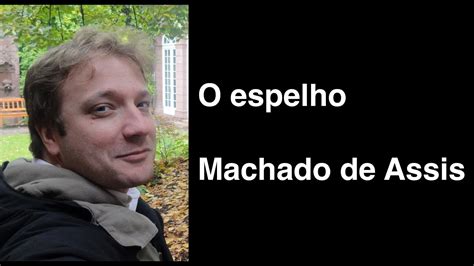 Resenha De Vassoler O Espelho Machado De Assis YouTube