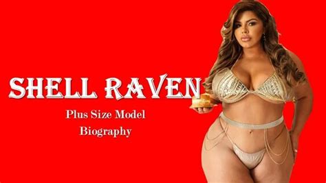 Shell Raven Wiki And Facts Height Weight Body Measurements Net Worth