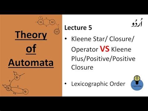 Lecture 5 Kleene Star Closure VS Kleene Plus Positive Closure And