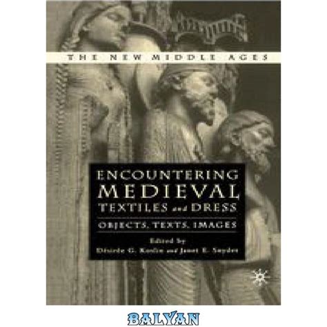خرید و قیمت دانلود کتاب Encountering Medieval Textiles And Dress