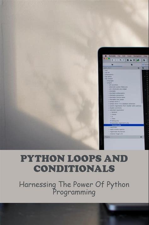 Python Loops And Conditionals Harnessing The Power Of